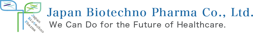 TOP PAGE ｜ Japan Biotechno Pharma Co., Ltd.